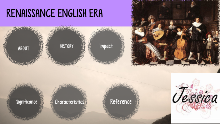 Renaissance English Era by Jessica Jessica on Prezi