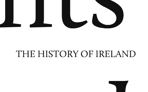 The History of Ireland by Hayley Smithson on Prezi
