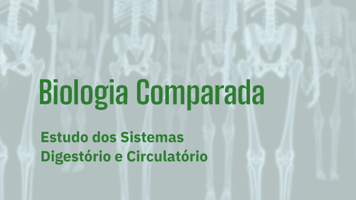 Biologia Comparada by André Capucim on Prezi