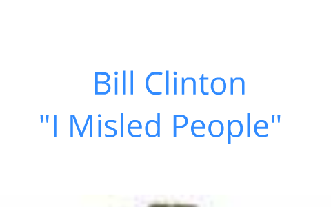Bill Clinton Powerpoint by Dylan Onderko on Prezi