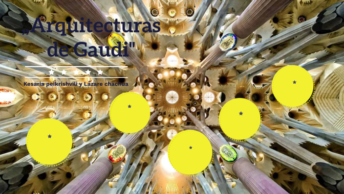 gaudi by კესარია კესა on Prezi