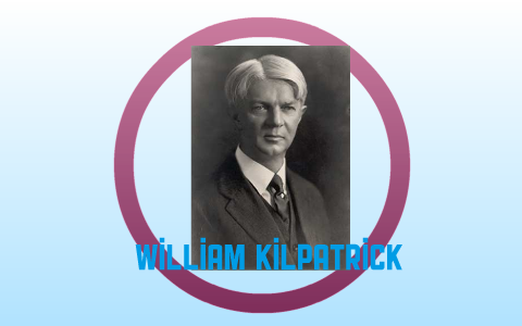 William Kilpatrick by Tiffani Emery on Prezi