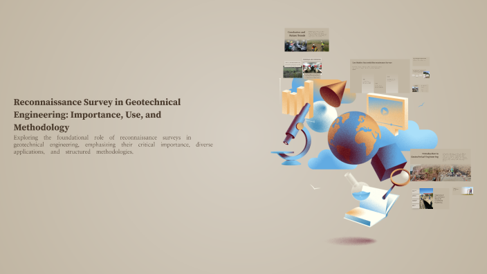 Reconnaissance Survey in Geotechnical Engineering: Importance, Use, and ...