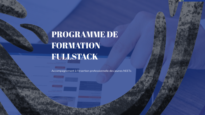 PROGRAMME DE FORMATION FULLSTACK by Mbarek BOUFOUSSI on Prezi