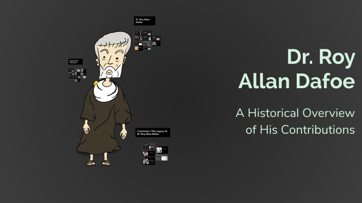 Dr. Roy Allan Dafoe by Alex Beaton on Prezi