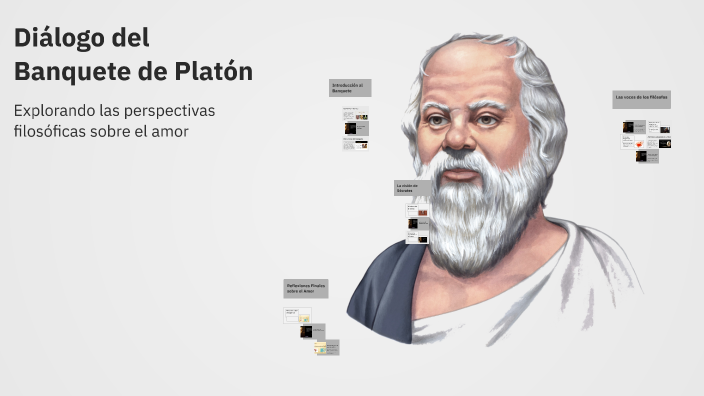 Diálogo del Banquete de Platón by daniela Saenz on Prezi
