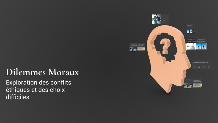 Dilemmes Moraux by CECILE TUILLIER on Prezi