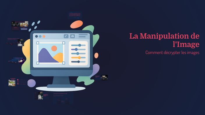 La Manipulation de l'Image by Julie Moy on Prezi