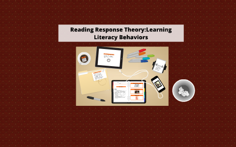 Reading Response Theory:Learning Literacy Behaviors by jarvis williams ...