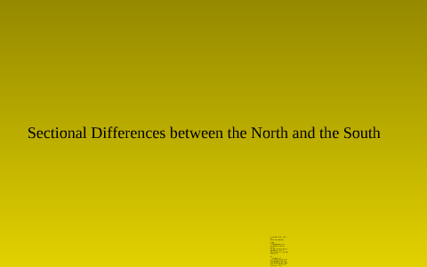 Sectional differences between the north and the south by Michael Baird ...