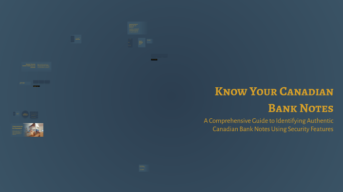 Know Your Canadian Bank Notes by jiawei tang on Prezi