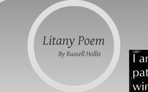 Litany Poem by Russell Hollis on Prezi