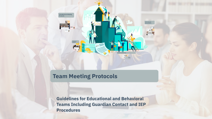Team Meeting Protocols by Veronica Hill on Prezi