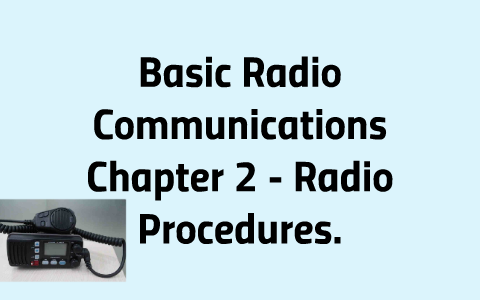 Basic Radio Communications Chapter 2 by Steven Crouch on Prezi