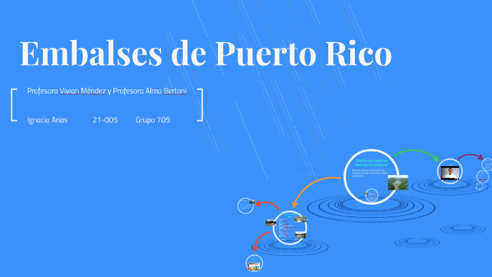 Embalses de Puerto Rico by Ignacio Arias on Prezi