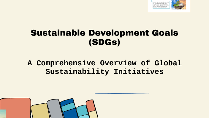 Sustainable Development Goals (SDGs) by farida obaid on Prezi
