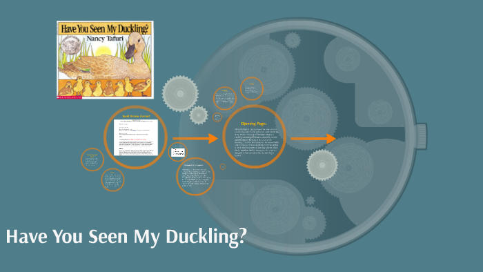 Have You Seen My Duckling? by Madison Rogers on Prezi