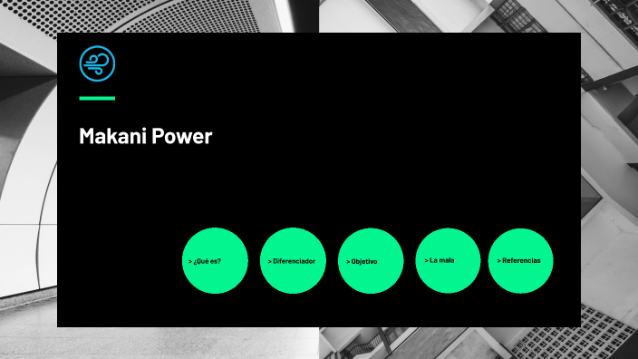 Makani power by JOSE JAUREGUI RODRIGUEZ on Prezi