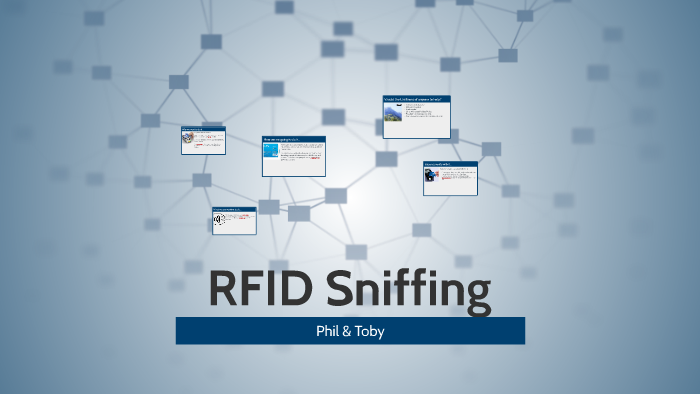 RFID Sniffing by toby farrier on Prezi