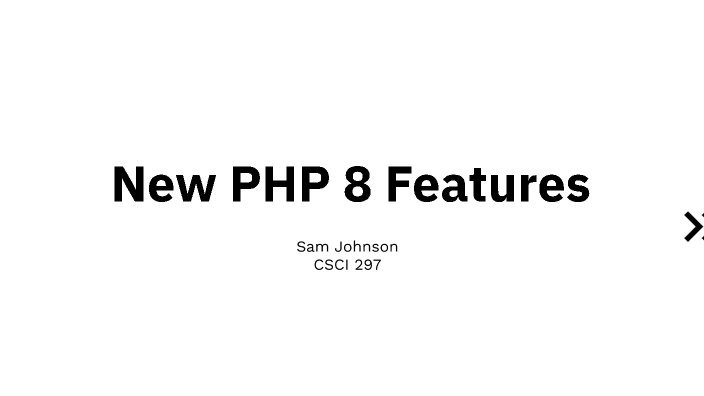 PHP Presentation by Sammy Johnson on Prezi