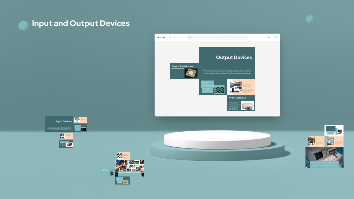 Input and Output Devices by . . on Prezi