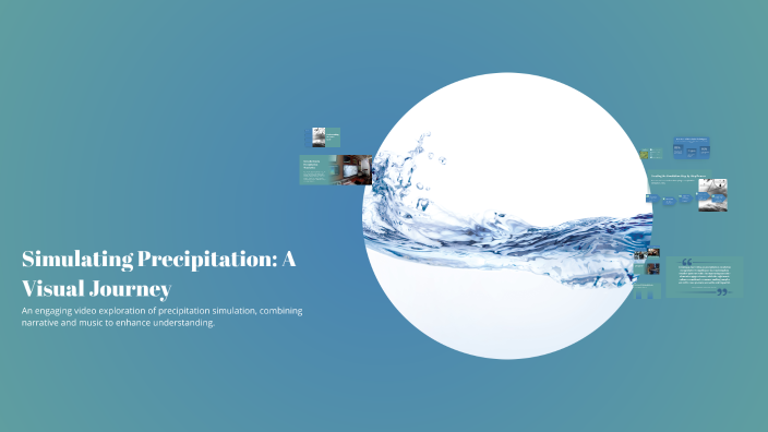 Simulating Precipitation: A Visual Journey by Setio Nugroho on Prezi