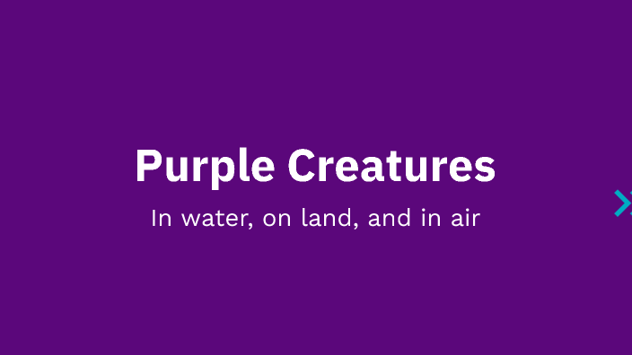 Speech - Informative Presentation - Purple Creatures by Michelle Cellar ...