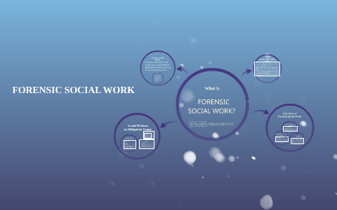 Forensic Social Work by on Prezi