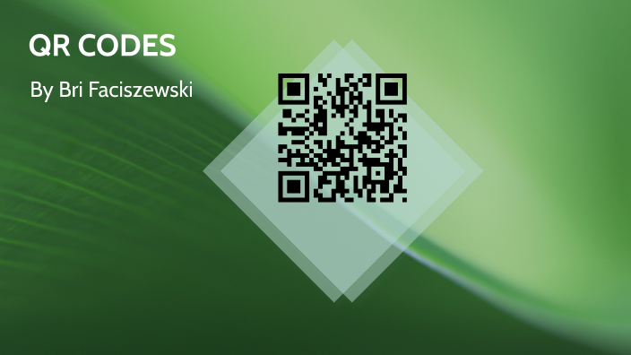 QR Codes by Bri Faciszewski on Prezi