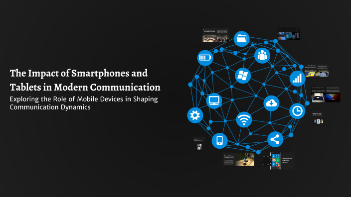 The Impact of Smartphones and Tablets in Modern Communication by Maya ...
