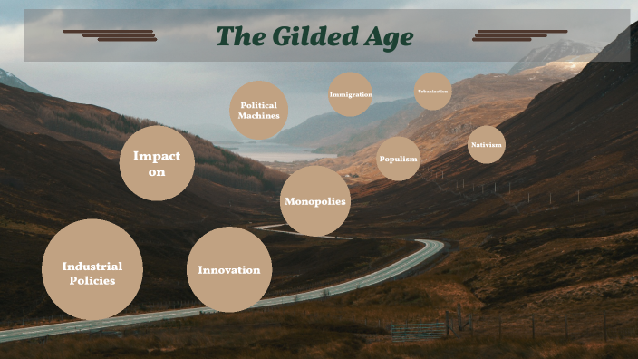 Gilded Age Graphic Flowchart by haley tryhane on Prezi