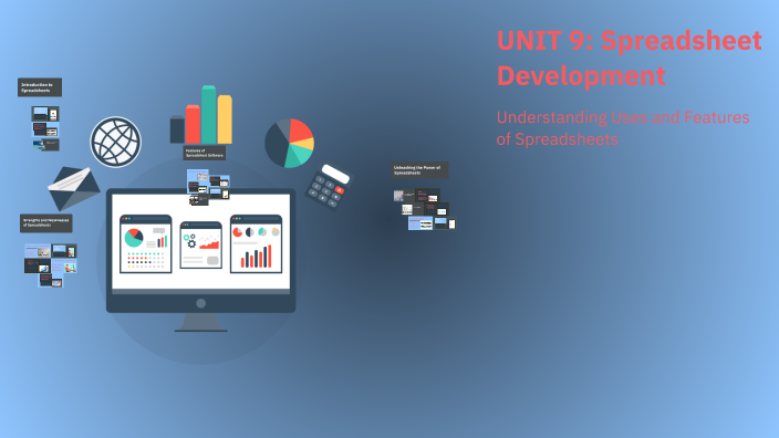 UNIT 9: Spreadsheet Development by belal muni on Prezi