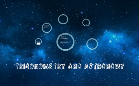 Trigonometry in Astronomy by on Prezi