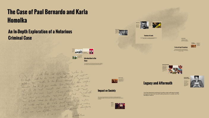 The Case of Paul Bernardo and Karla Homolka by darius hodak on Prezi