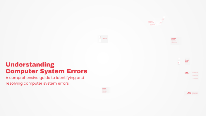 Understanding Computer System Errors by Ruth Lyn on Prezi