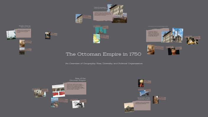 The Ottoman Empire in 1750 by Alexis Sabatelle on Prezi