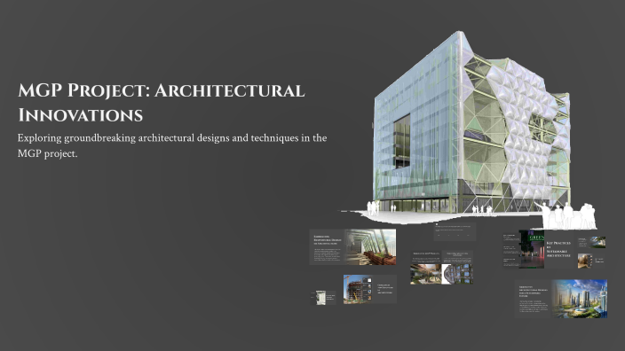 MGP Project: Architectural Innovations by Mariana Diaz Salas on Prezi