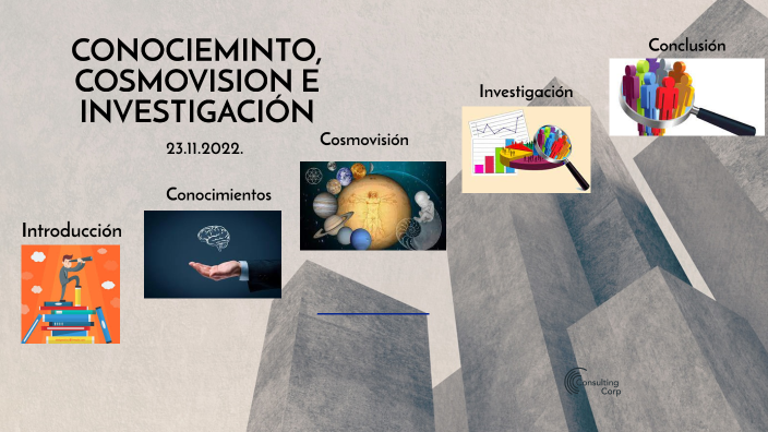 CONOCIMIENTO, COSMOVICION, INVESTIGACION. by YARLEIDYS GONZALEZ SALAS ...