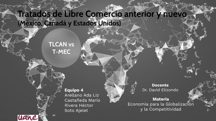 TLCAN Y T-MEC by 1230mario . on Prezi