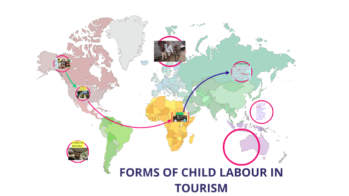 FORMS OF CHILD LABOUR IN TOURISM by sophie kraliz on Prezi