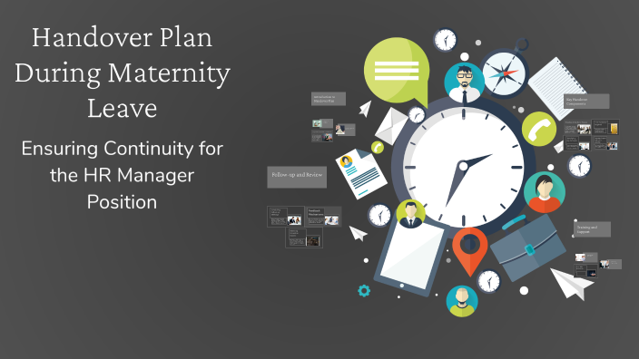 Handover Plan During Maternity Leave by Lily Vu on Prezi