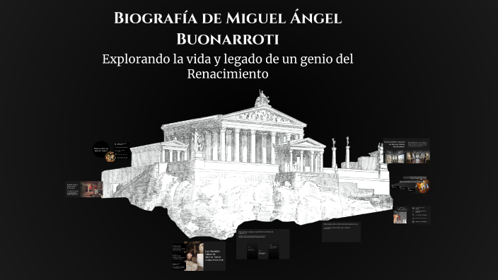 Biografía de Miguel Ángel Buonarroti by OVED CHAUCA CUSIPAUCAR on Prezi