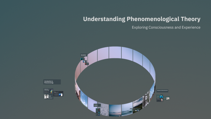 Understanding Phenomenological Theory by Олексій Морозов on Prezi