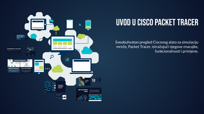 Introduction to Cisco Packet Tracer by Iva Skvaric on Prezi