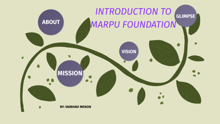 MARPU FOUNDATION by Vaibhavi Menon on Prezi