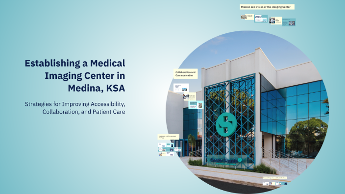 Establishing a Medical Imaging Center in Medina, KSA by AMIR MOHAMED ...