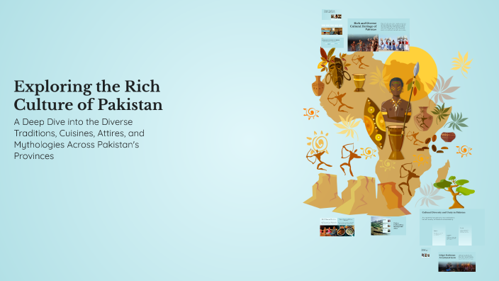 Exploring the Rich Culture of Pakistan by hafiz usama on Prezi