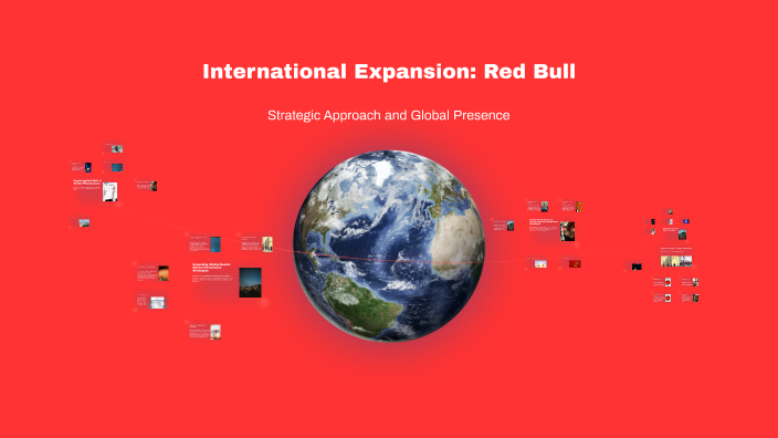 International Expansion: Red Bull by manan ahuja on Prezi
