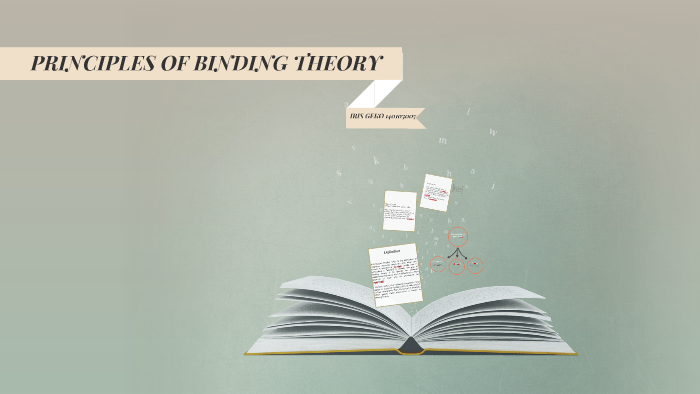 PRINCIPLES OF BINDING THEORY by Iris Geko on Prezi