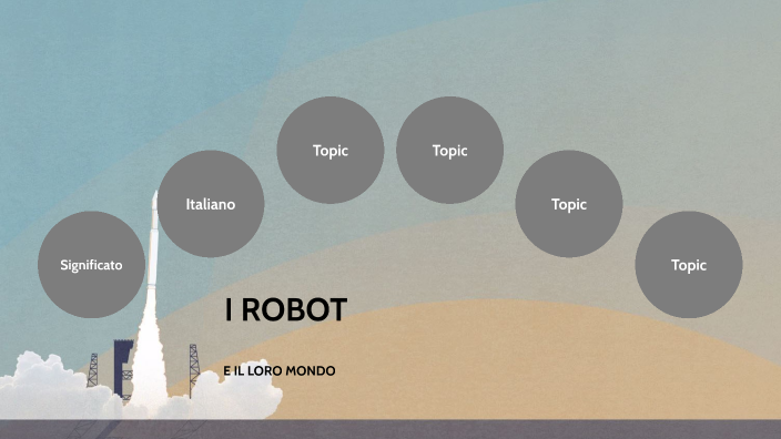 IL MONDO DEI ROBOT by AYMANE MOUANID on Prezi